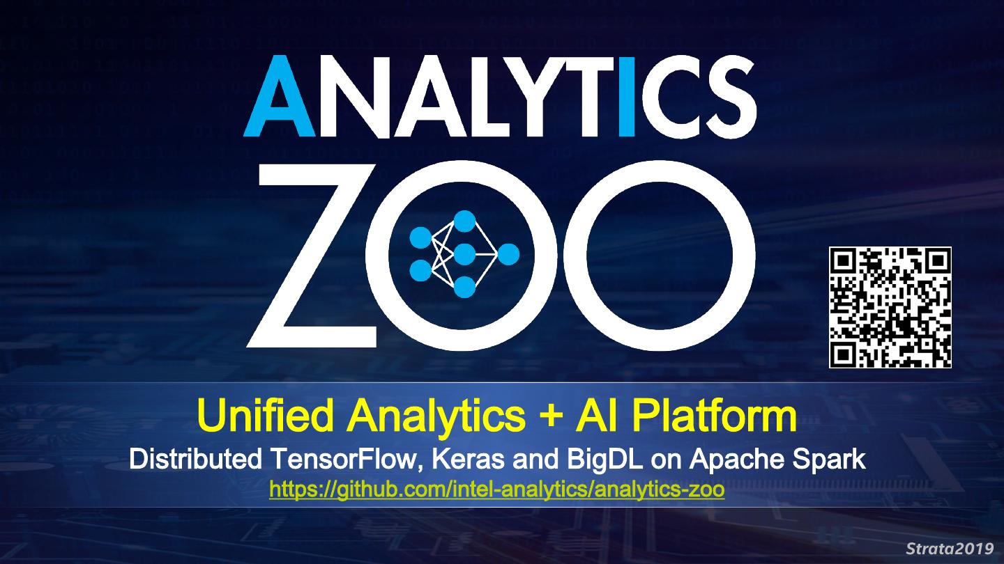 Analytics Zoo-Distributed Tensorflow, Keras and BigDL in product