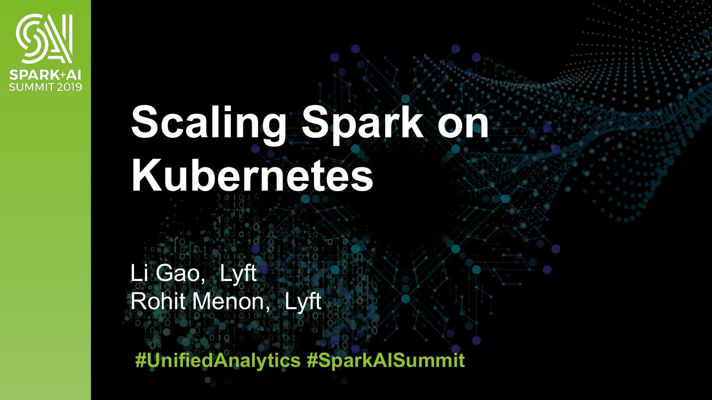 Scaling Apache Spark On Kubernetes At Lyft