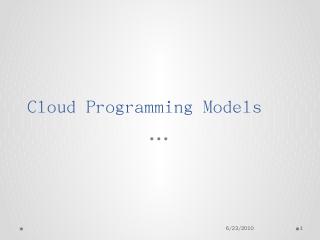 Cloud Programming Models