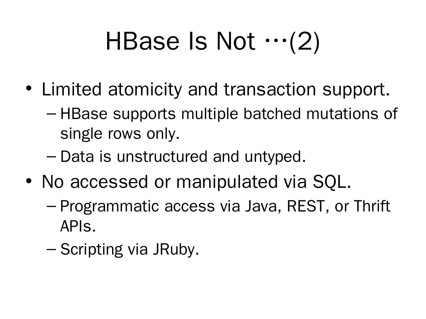 Hbase, Hive and Pig